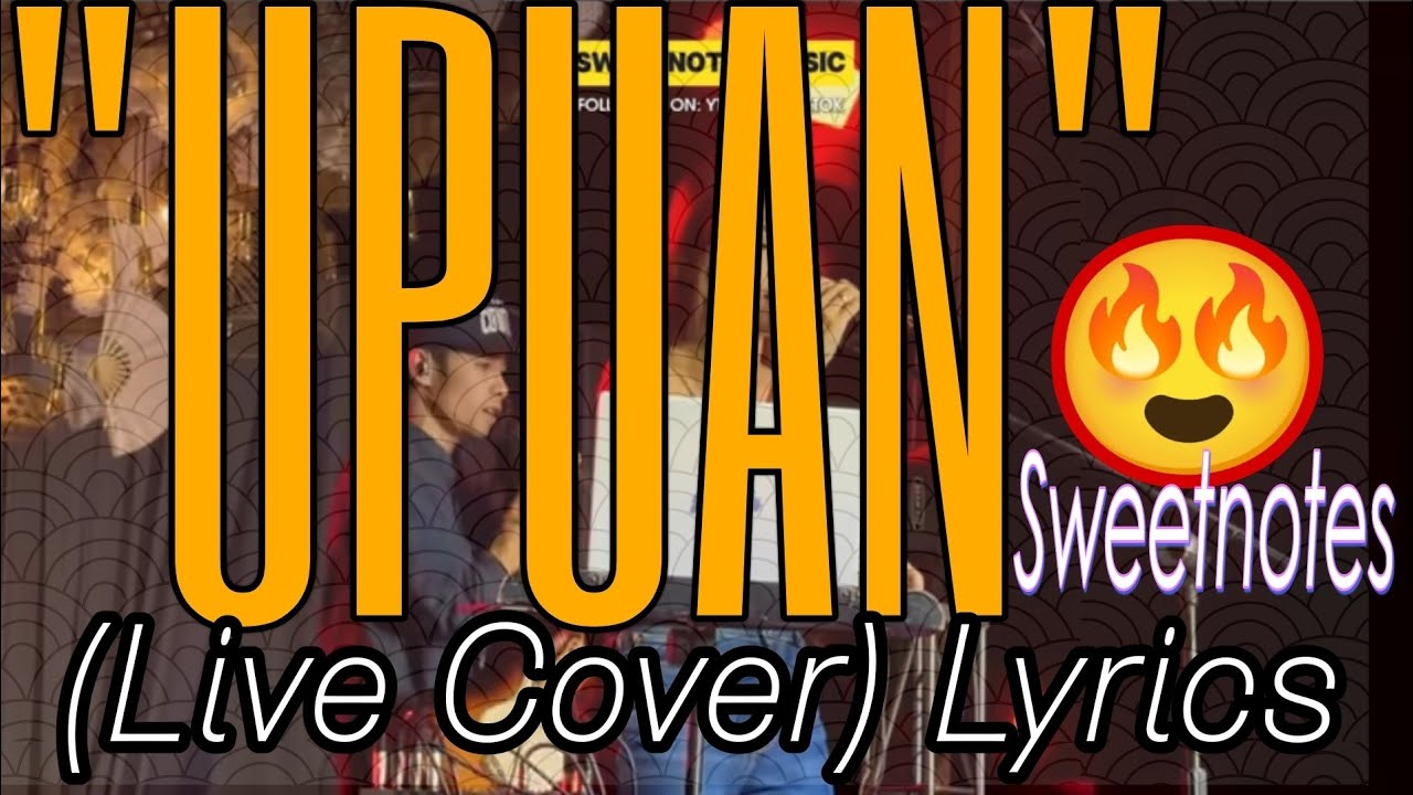 UPUAN | Live Cover Lyrics - YouTube