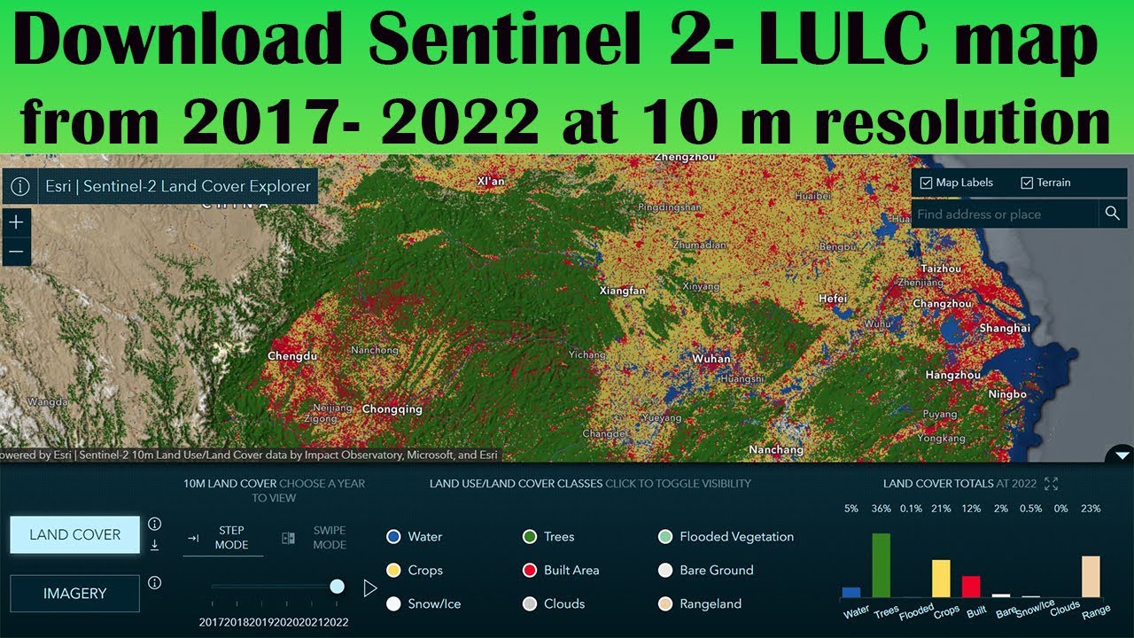 Download sentinel 2: Land use Land Cover Map from 2017-2022 at 10 Meter ...