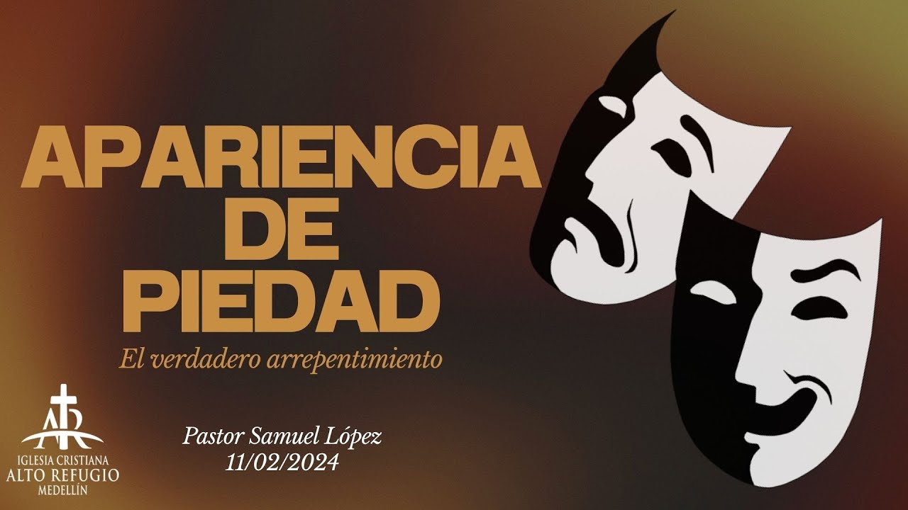 Apariencia de piedad || Pastor Samuel López - YouTube