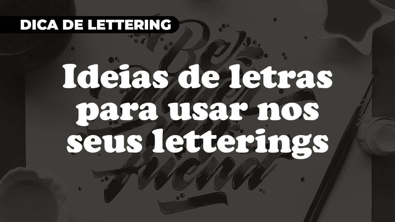 5 TIPOS DE LETRA PARA O SEU LETTERING [Aulão com tutorial de Lettering ...