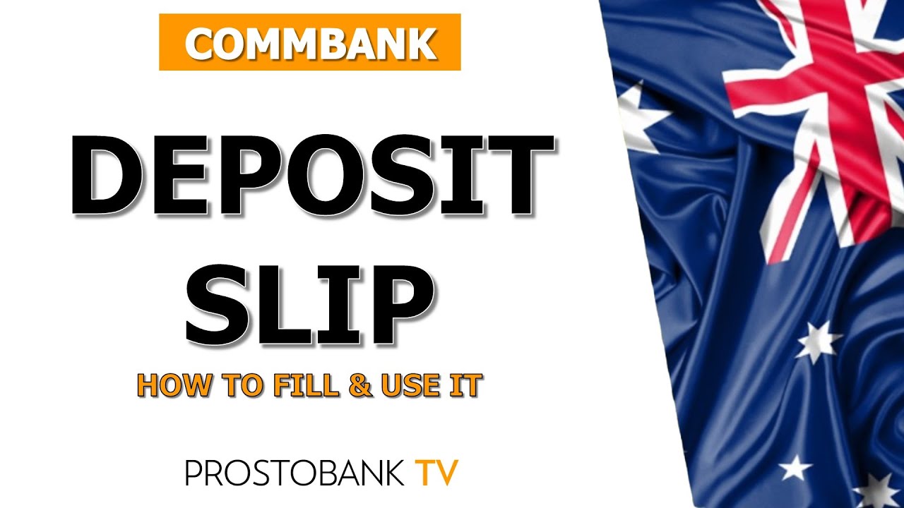 Commonwealth Bank Deposit Slip – How to Fill and Use It - YouTube