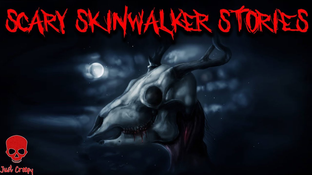 Scary Skinwalker Stories to Keep You Up at Night - YouTube