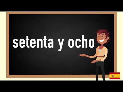How to pronounce setenta y ocho in Spanish - YouTube