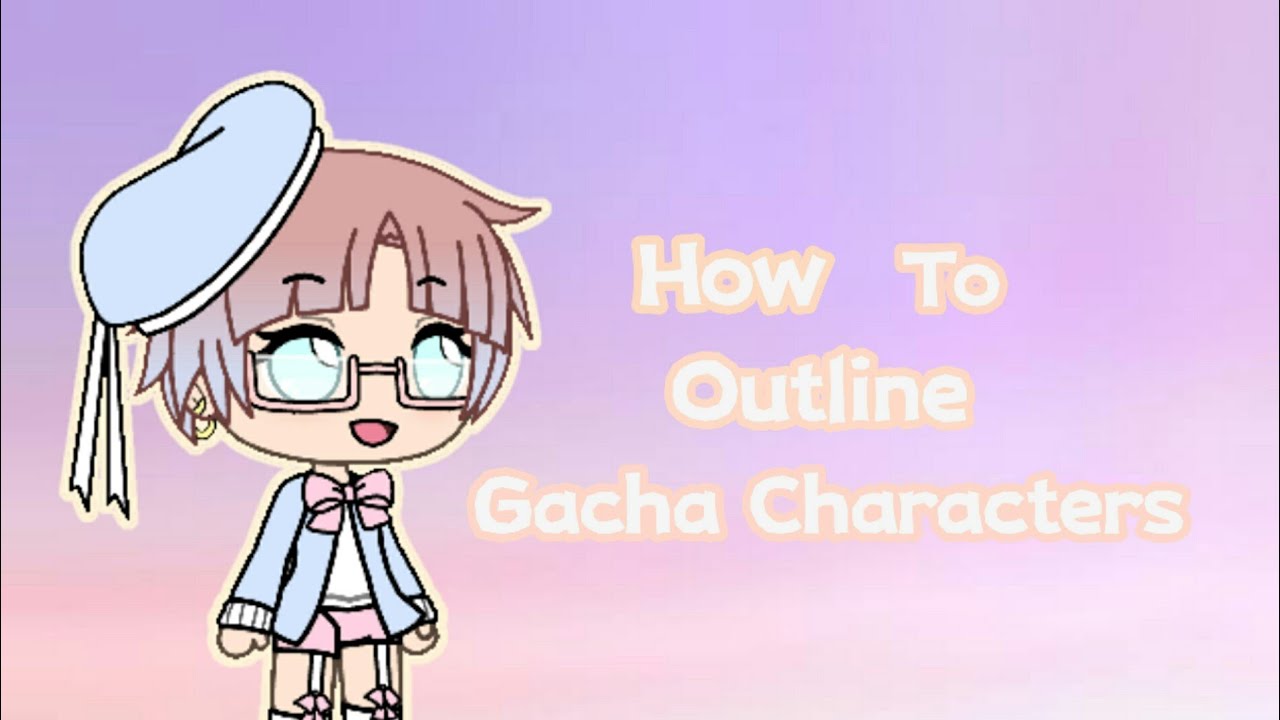 How to outline Gacha character - YouTube
