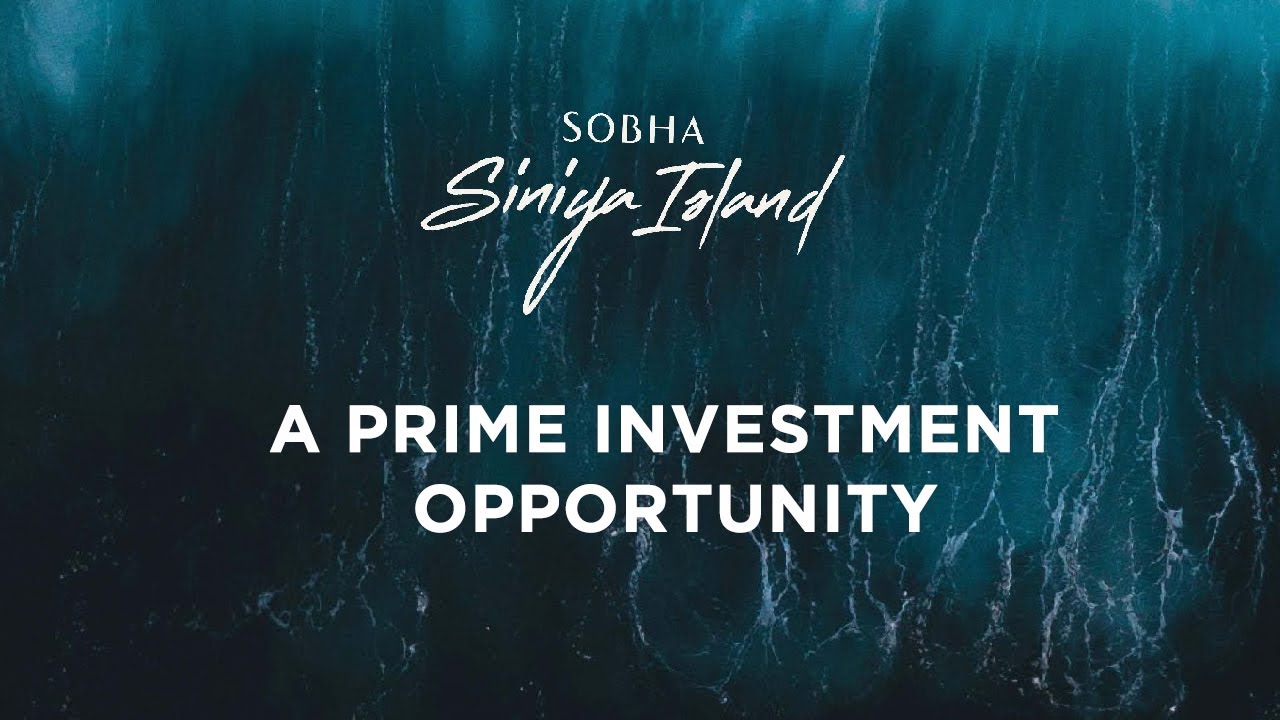 Explore Sobha Siniya Island - Luxury 4,5 and 6 Bedroom Villas Starting ...