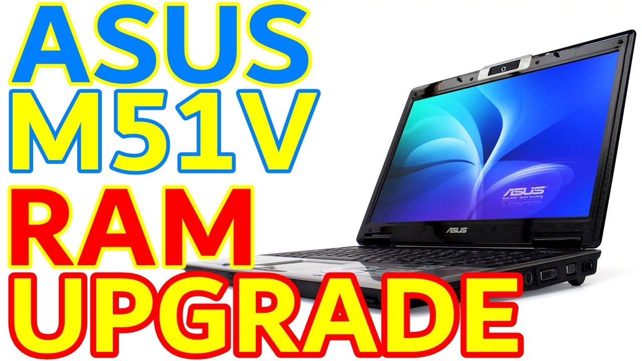 ASUS M51V RAM upgrade Ep.354 - YouTube