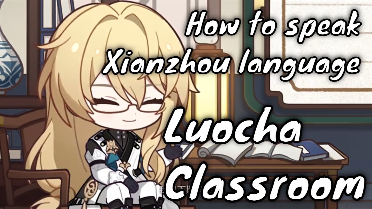 [EN sub]Xianzhou lecture: Xianzhou slangs lesson 02 #HonkaiStarRail ...