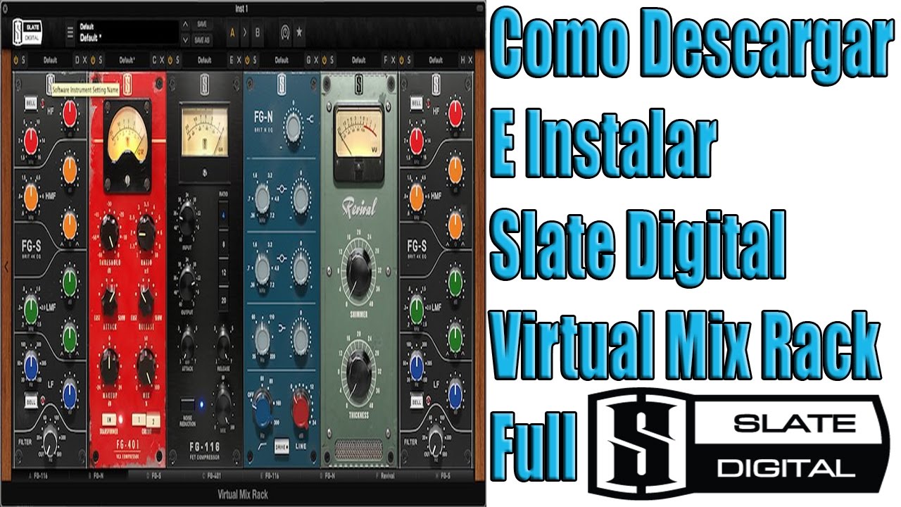 Como Descargar E Instalar Slate Digital Virtual Mix Rack Full 2016 ...