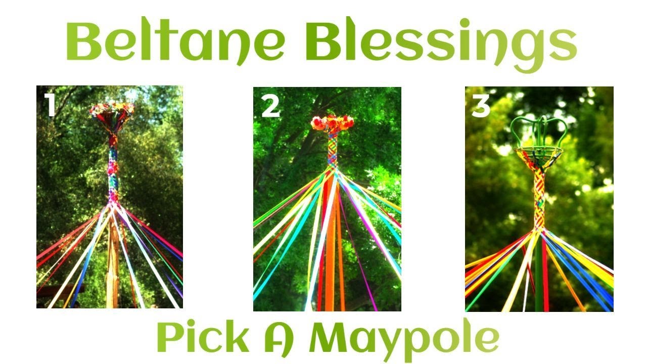 🐝Pick A Maypole🐝 Beltane/May Day Blessings & Messages! ~ Sunset to ...