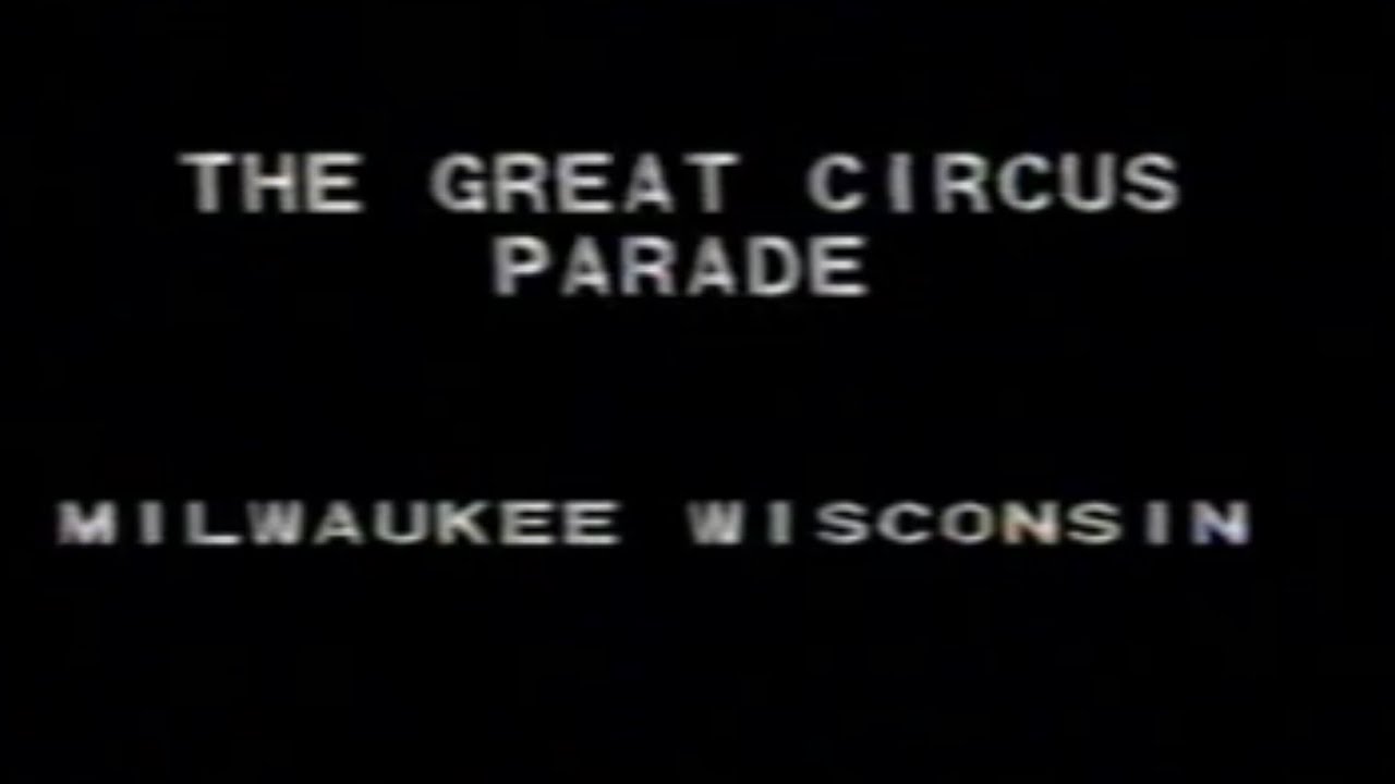 The Great Circus Parade - July 4 1963 - Milwaukee - YouTube