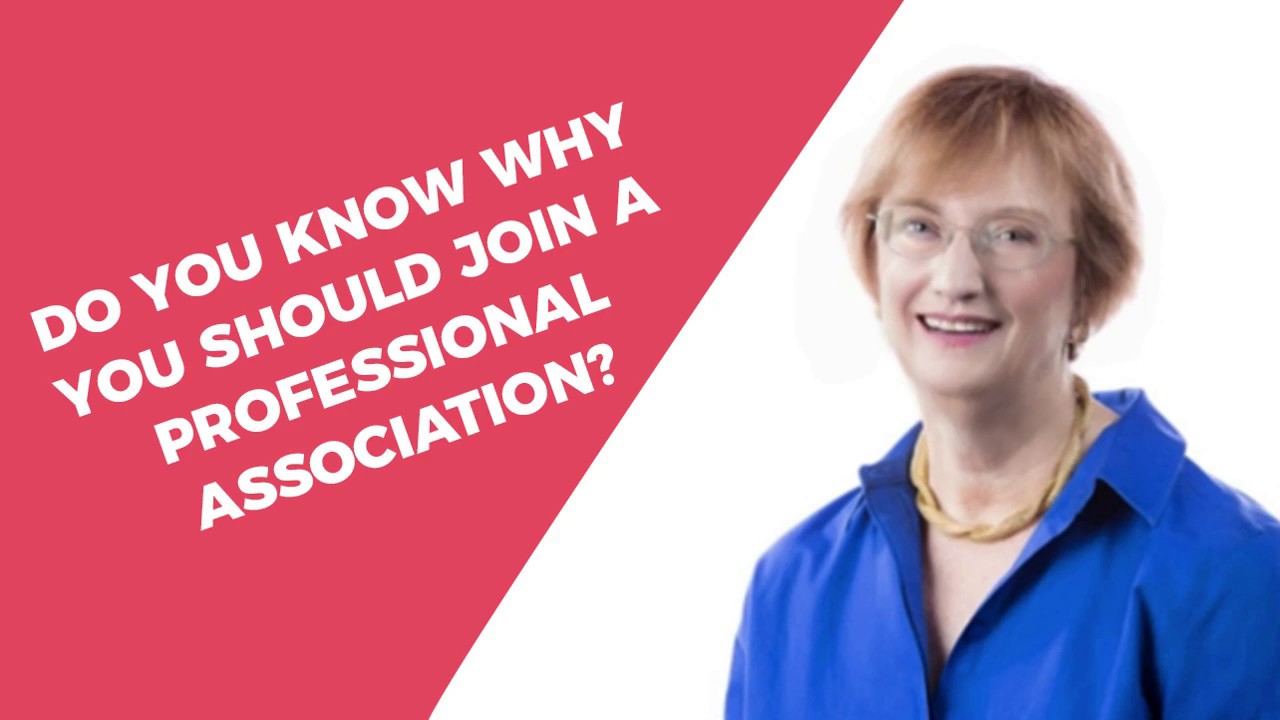 Do You Know Why You Should Join A Professional Association Youtube