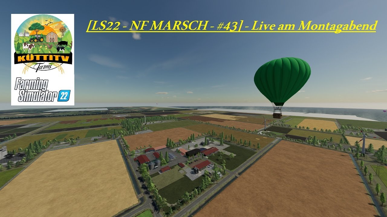 [LS22 - NF MARSCH - #43] - Live am Montagabend - YouTube
