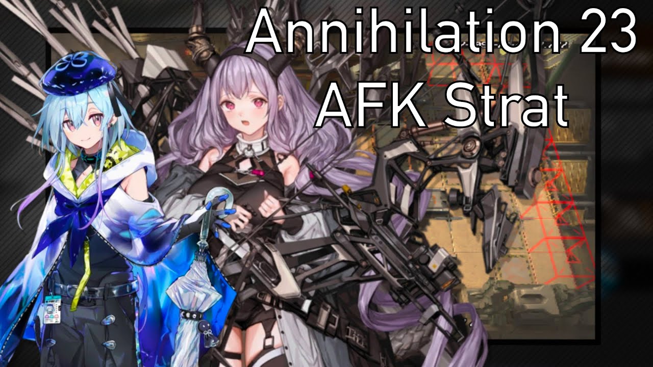 [Arknights] Annihilation 23 AFK Strat - Mountain-Ringed Border Town ...