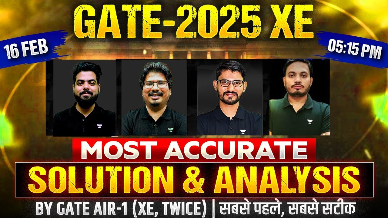 LIVE by GATE AIR-1 XE, TWICE 🔥 | GATE-2025 XE Paper Solutions ...