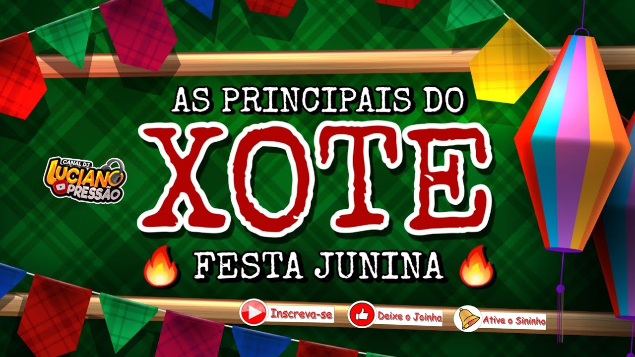 AS PRINCIPAIS DO XOTE 🔥 FESTA JUNINA 🔥 @ovaqueirodjluciano23 #xote # ...