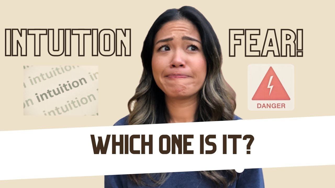 FEAR VS. INTUITION - How can I tell the difference? - YouTube