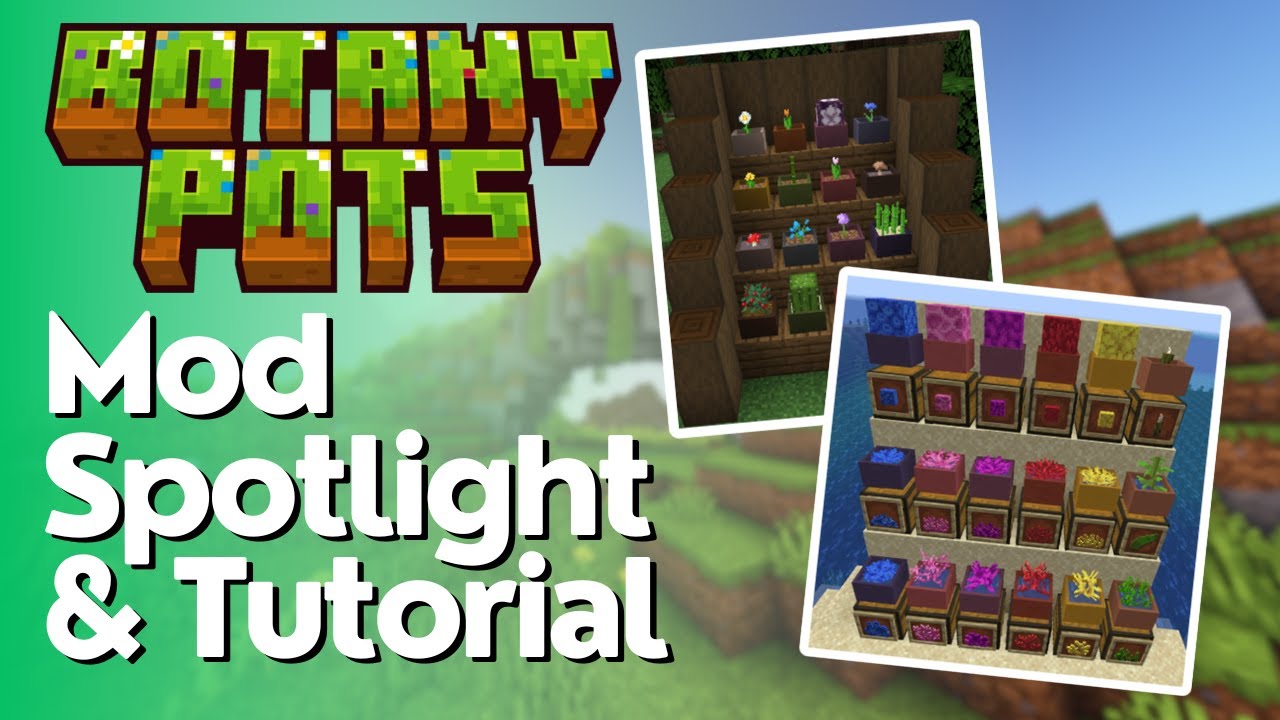 Botany Pots Mod Tutorial & Spotlight - YouTube