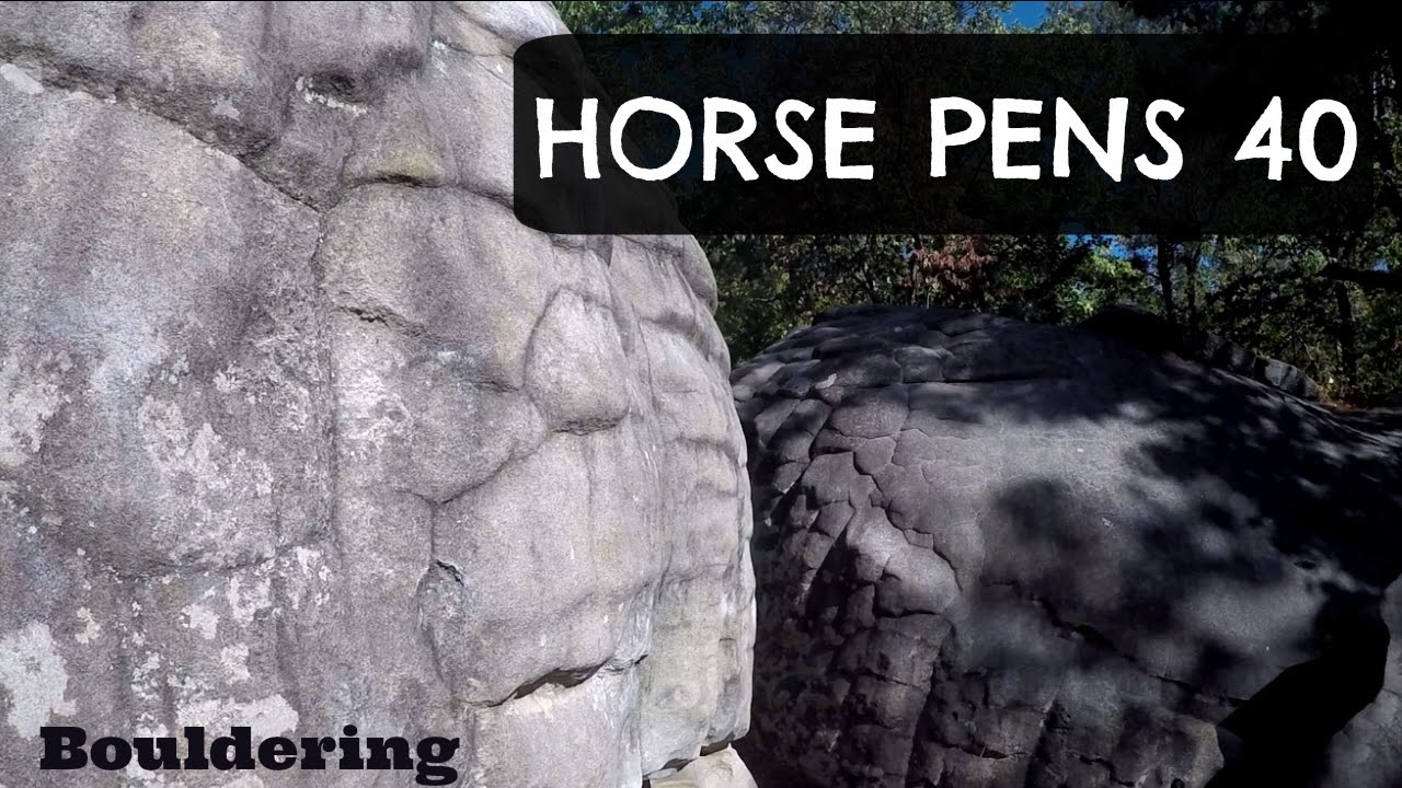 Horse Pens 40 - Climbing Day Trip - YouTube