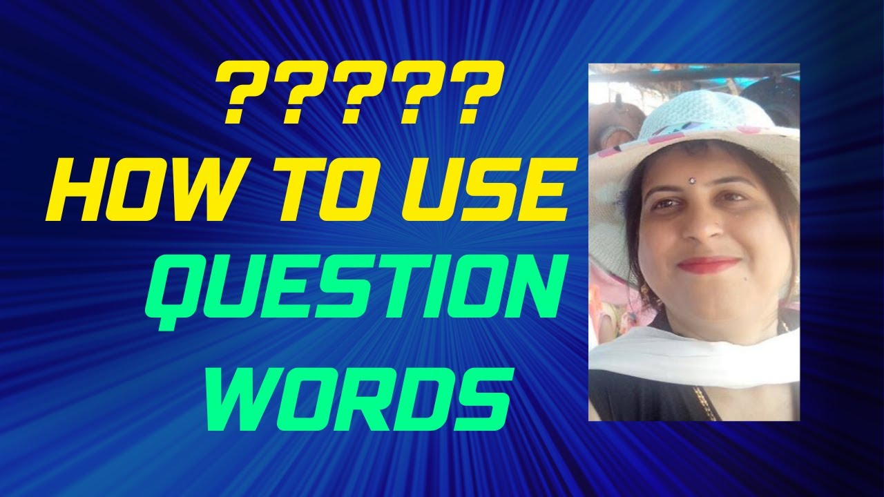Question word का use कैसे करें???? How to use Question word???# ...