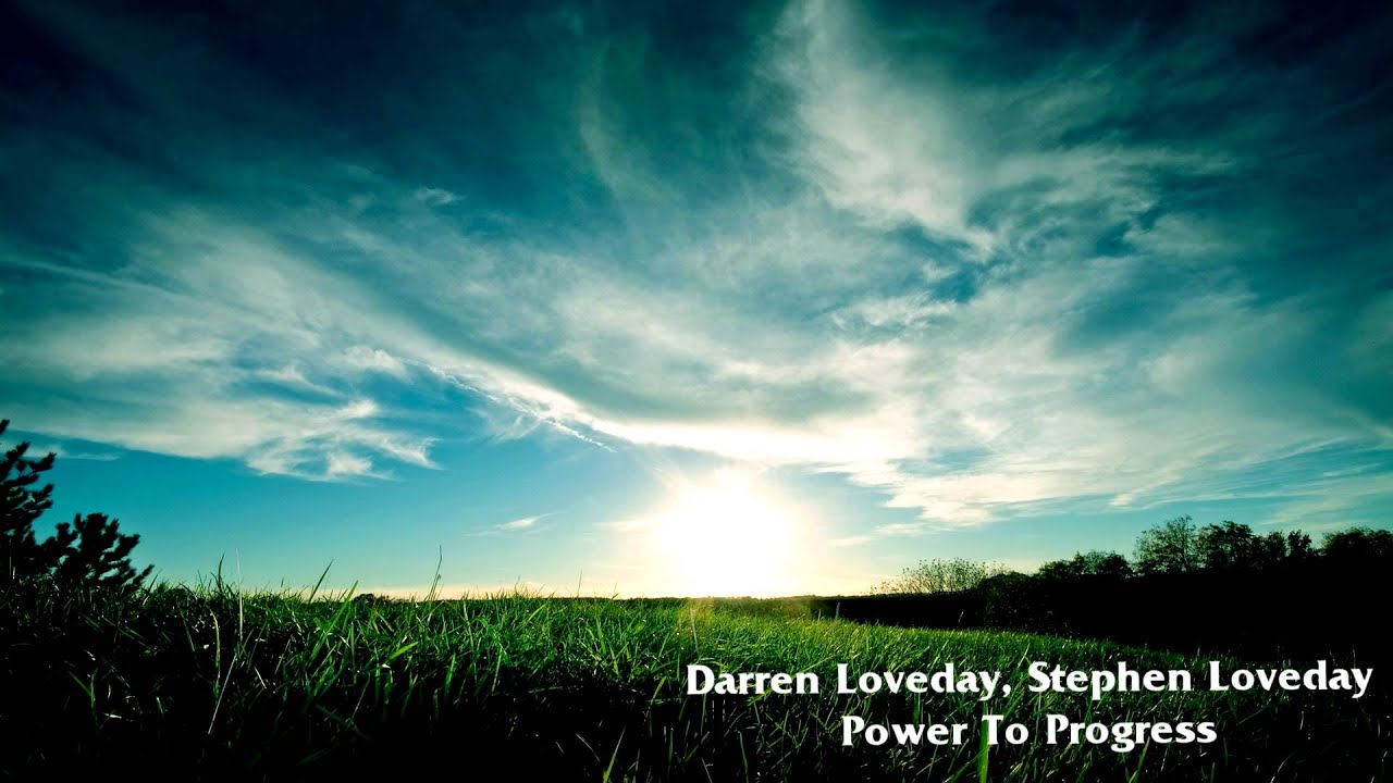 Darren Loveday, Stephen Loveday - Power To Progress - YouTube