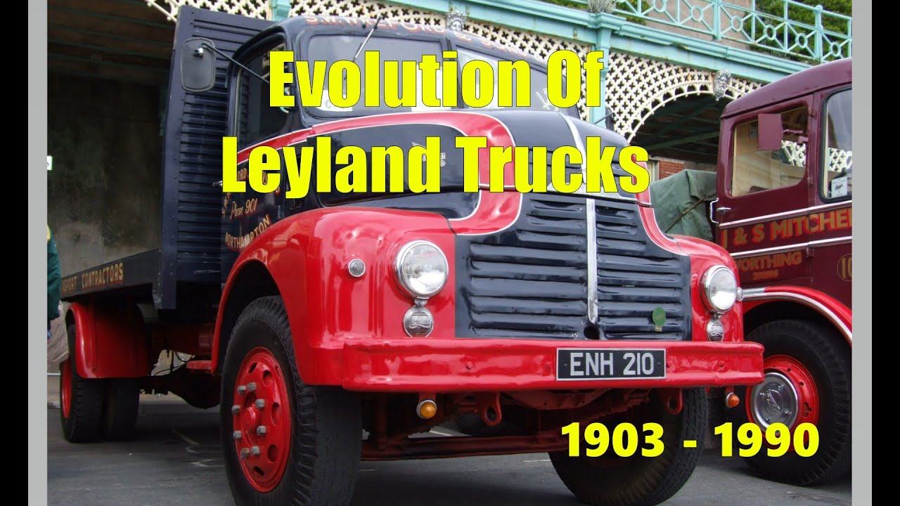 Evolution of Leyland Trucks 1903 - 1990 - YouTube