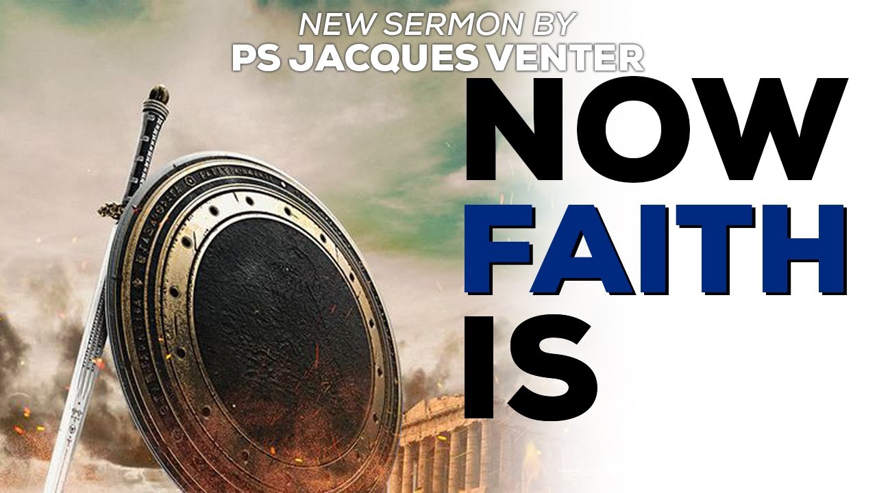 Ps Jacques Venter | Now Faith Is | 03 September 2023 - YouTube