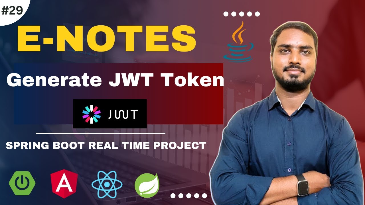 #29 Enotes- Generate JWT Token | Production Level Spring Boot Real ...