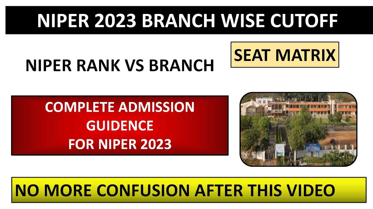 NIPER 2023 Rank-Wise Cut-Off in Different NIPERs/ NIPER Seat Matrix ...
