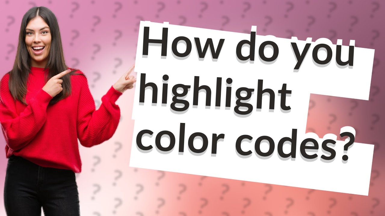How Do You Highlight Color Codes? - Youtube