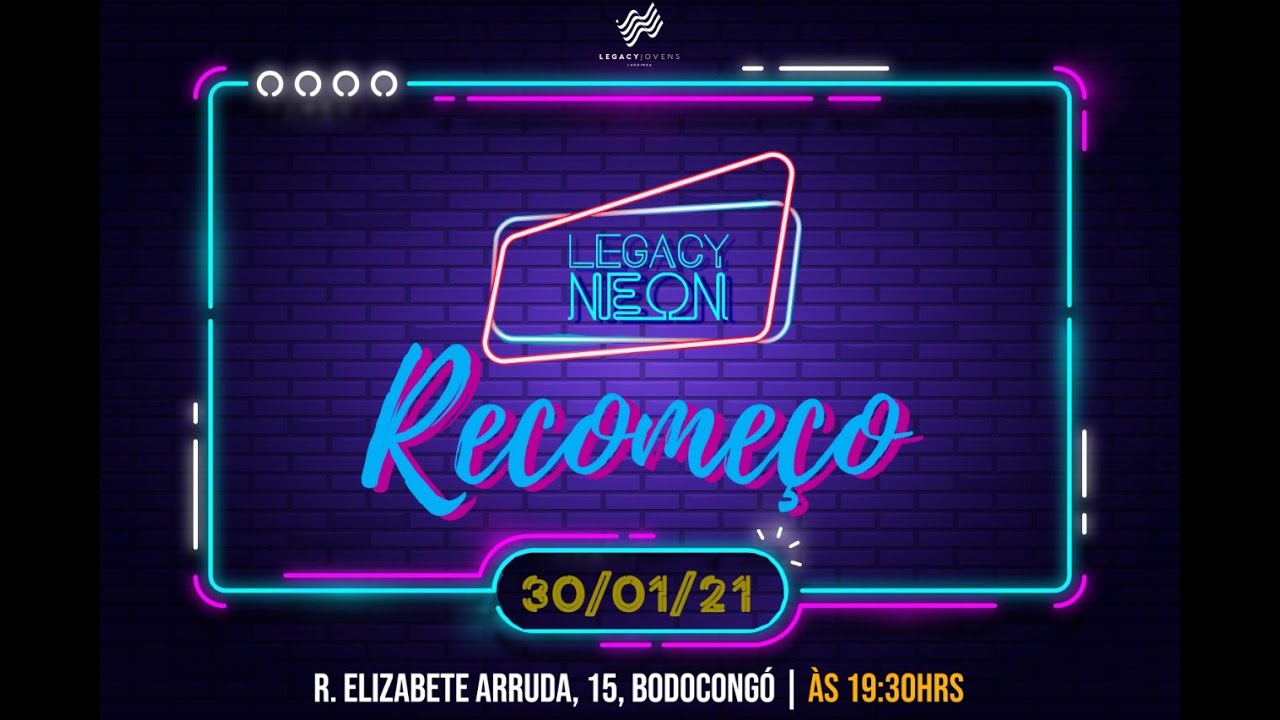 LEGACY NEON | 30/01/21 - YouTube