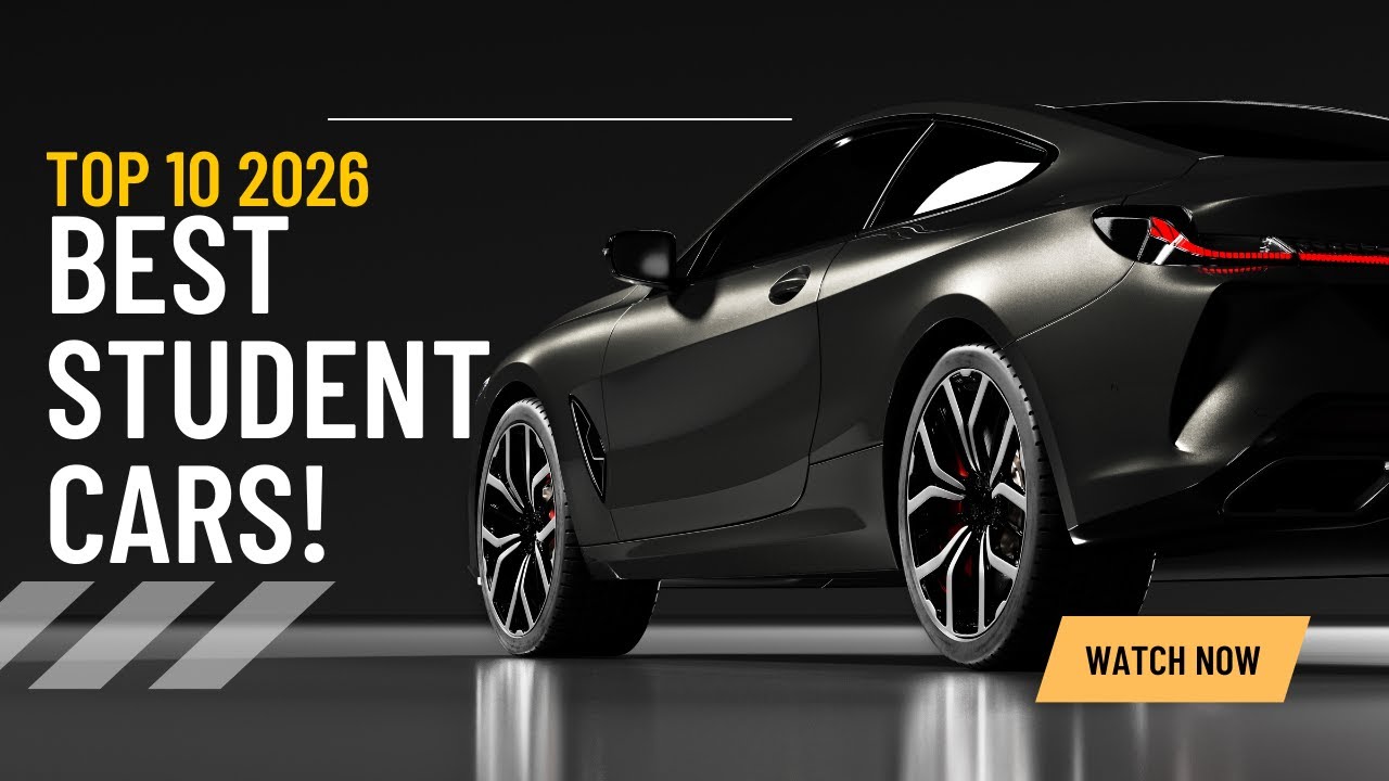 Top 10 Best Cars for Students in 2026 — Affordable, Safe & Stylish ...