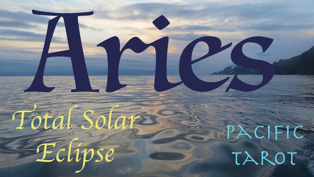 ARIES Total Solar Eclipse - Integrating Compassion Into Your ...