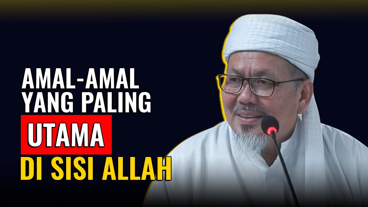 AMAL-AMAL PALING UTAMA DI SISI ALLAH | BUYA TENGKU ZULKARNAIN - YouTube