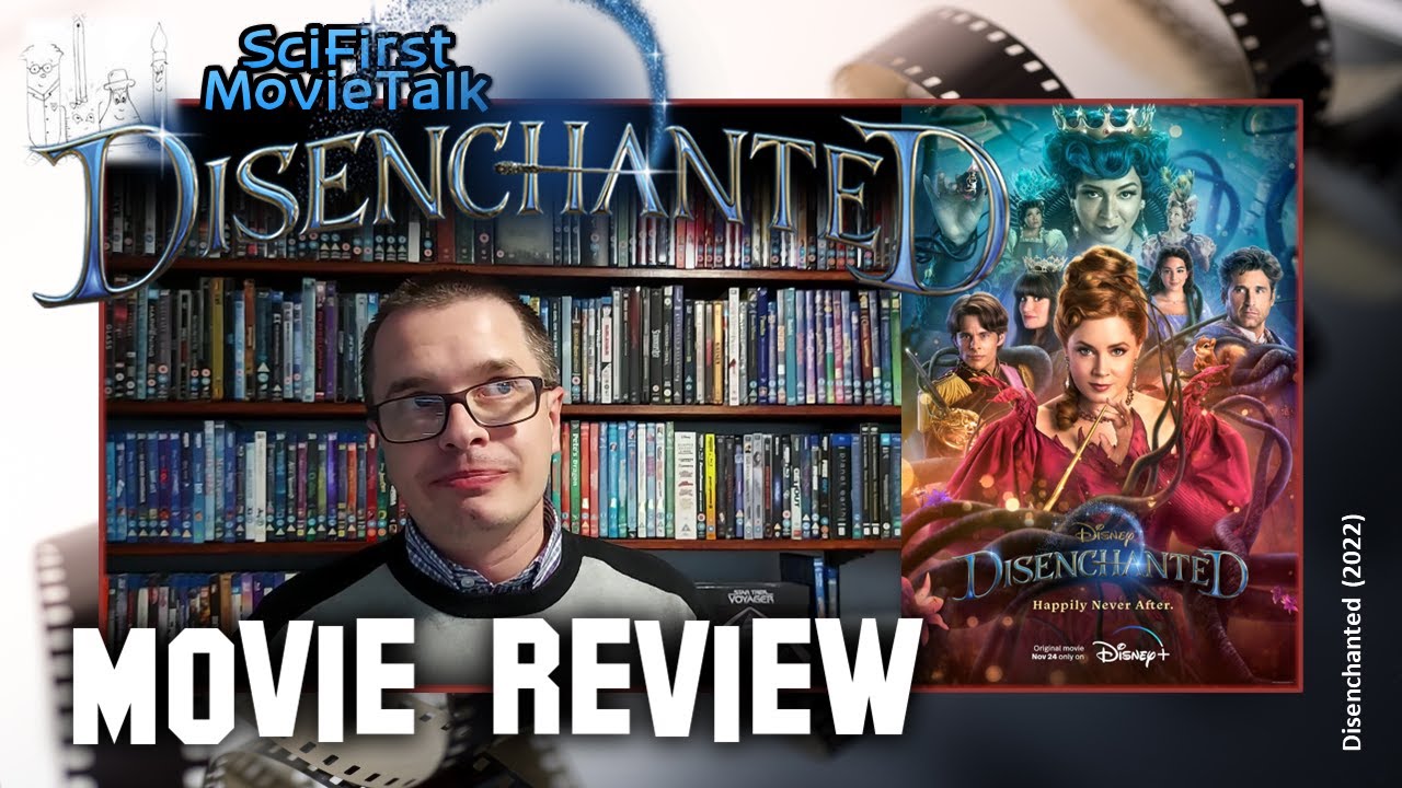 Disenchanted (2022) SciFirst MovieTalk Review - YouTube