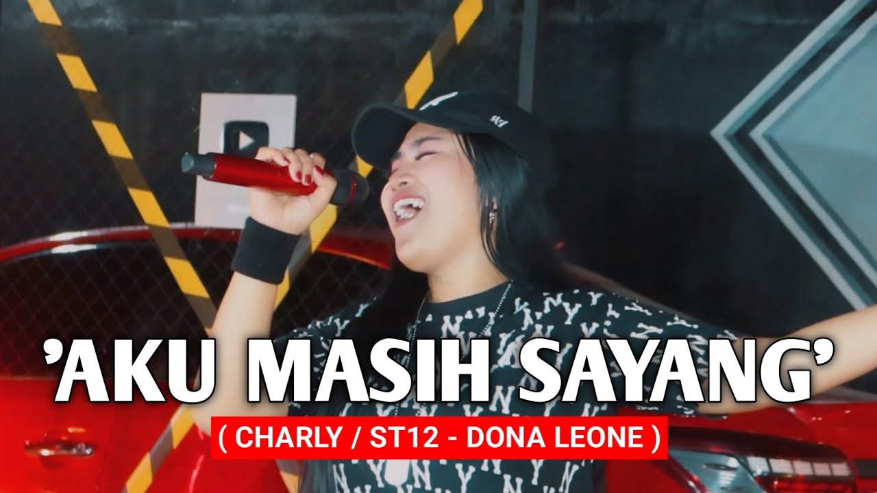AKU MASIH SAYANG - DONA LEONE | Woww VIRAL Suara Menggelegar Lady ...