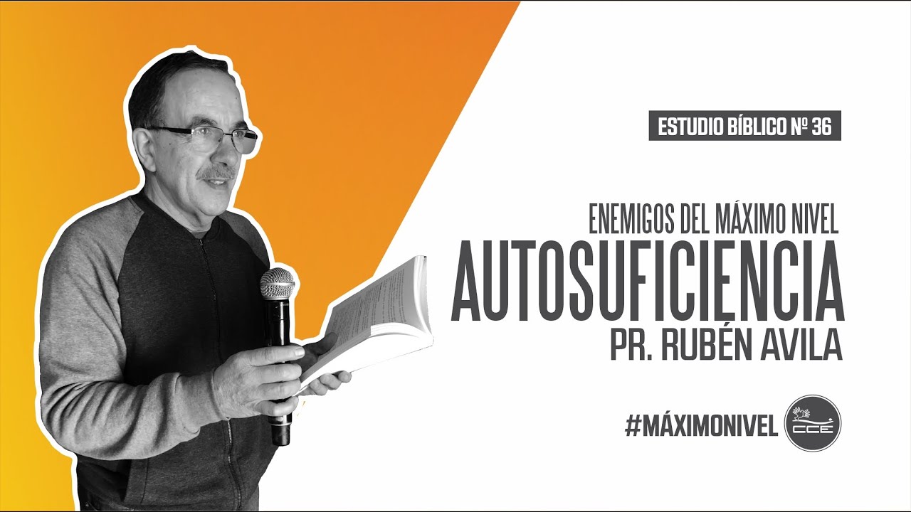 AUTOSUFICIENCIA | Pr. Rubén Avila | Miércoles 30/09/20 - YouTube