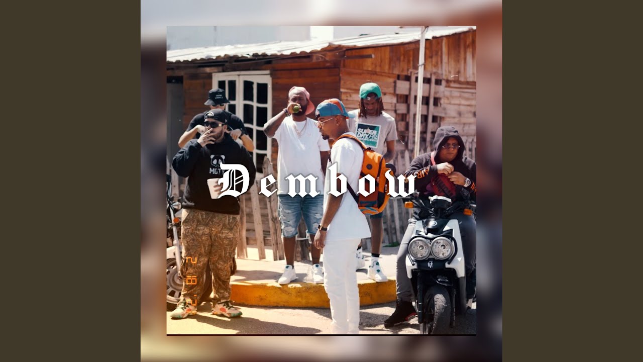 DEMBOW - YouTube