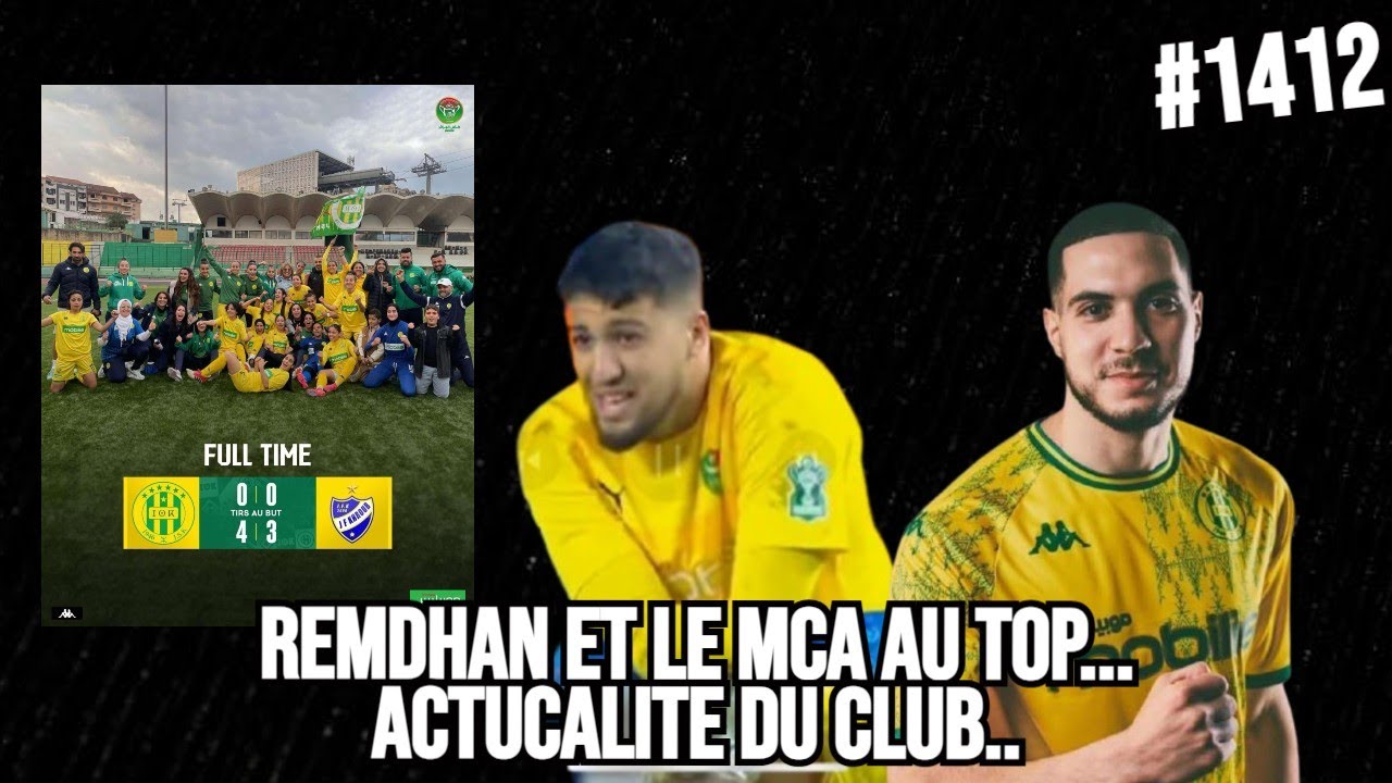#1412 REMDHAN LE GRAND JOUEUR, BENCHAA INSULTE, L'EQUIPE FEMININE, LES ...