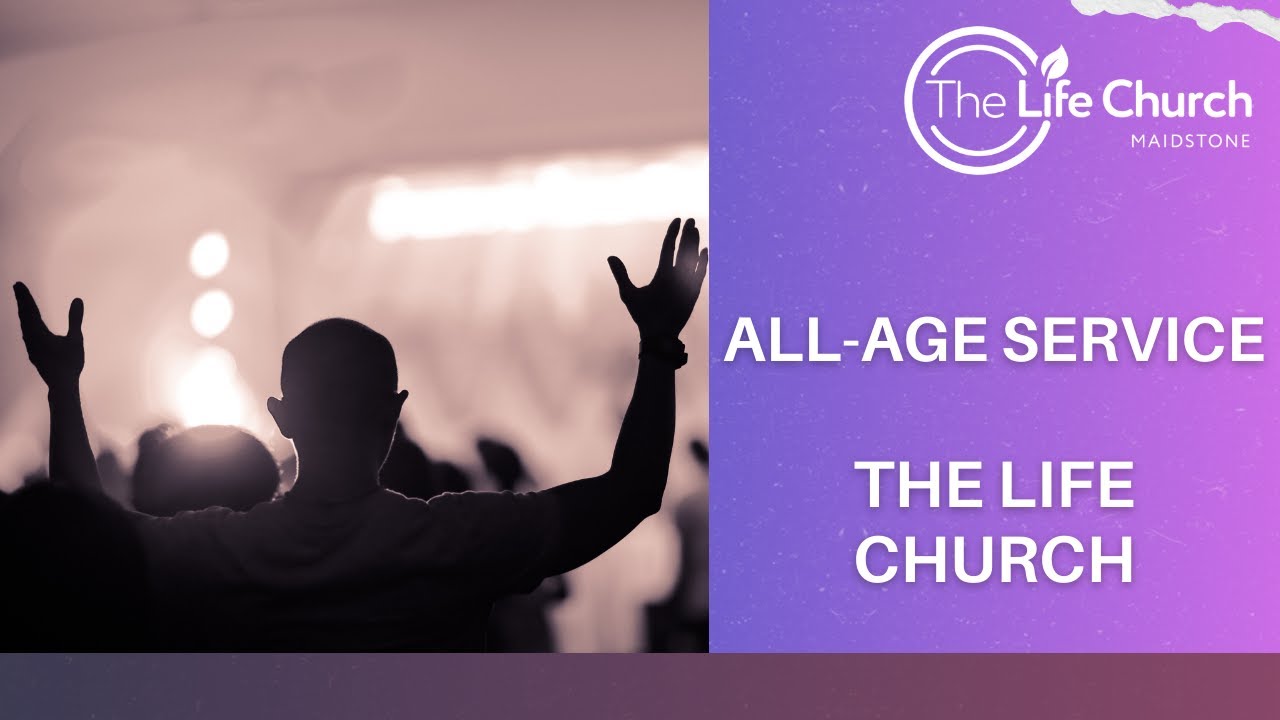 All-Age Service with The Family Trust | The Life Church Maidstone - YouTube
