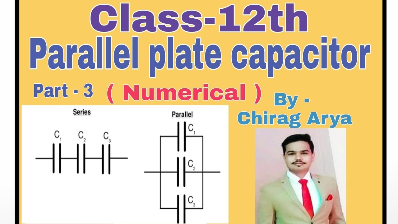Parallel plate capacitor , numerical based in combination - YouTube