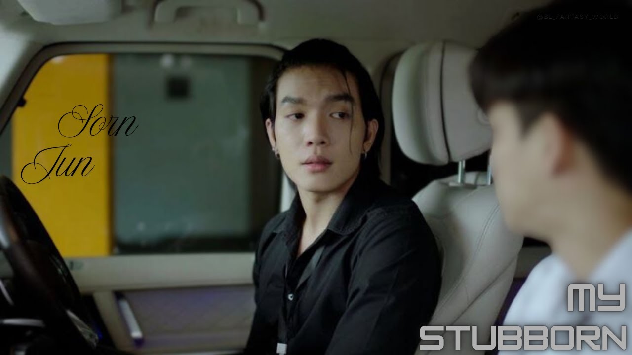 JEALOUSY SAGA😅 | without any commitments | THAI BL MY STUBBORN | SORN x ...