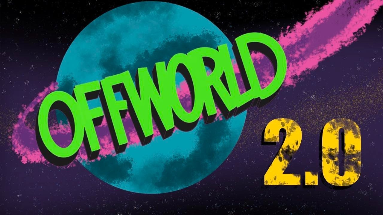 OffWorld - 2.0 Episode - YouTube