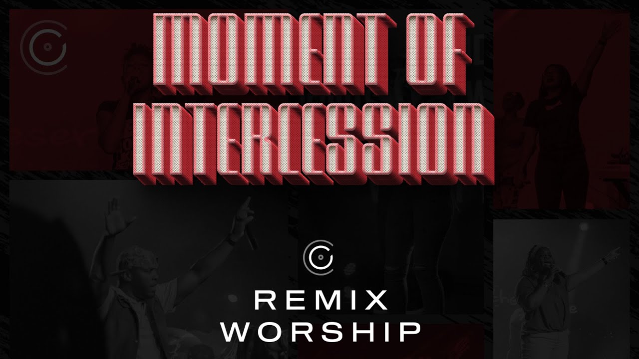 Remix Worship - "Moment of Intercession" - YouTube Music
