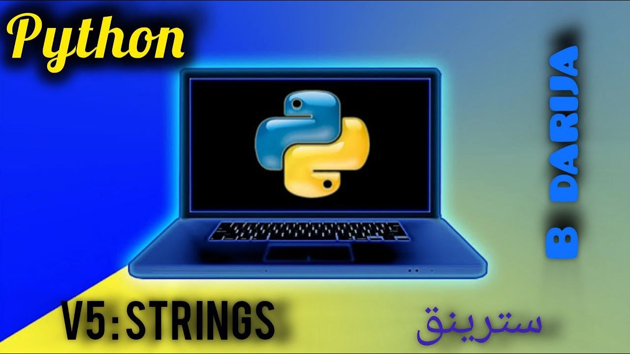 python b'darija #5 : strings / النصوص 💻 - YouTube