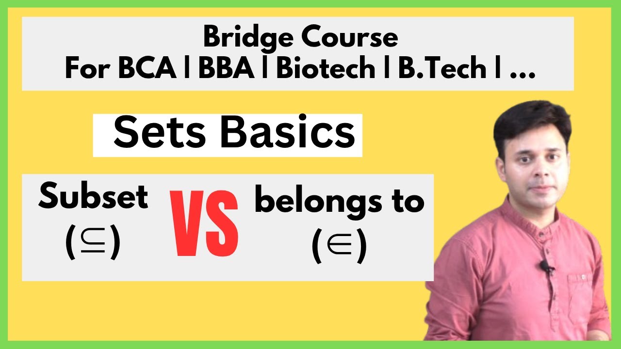 Belongs To (∈) vs Subset (⊆) in Sets | Bridge Course – Module 1 - YouTube