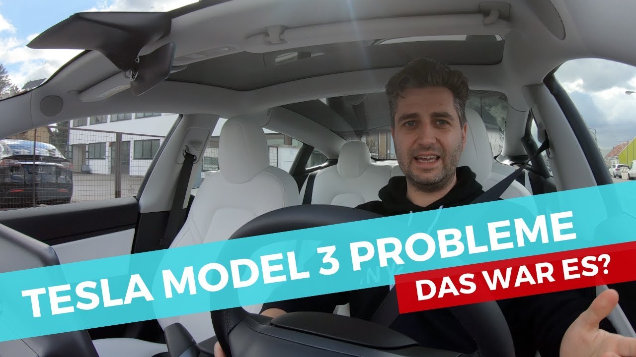 TESLA MODEL 3 PROBLEME I DAS WAR ES? - YouTube