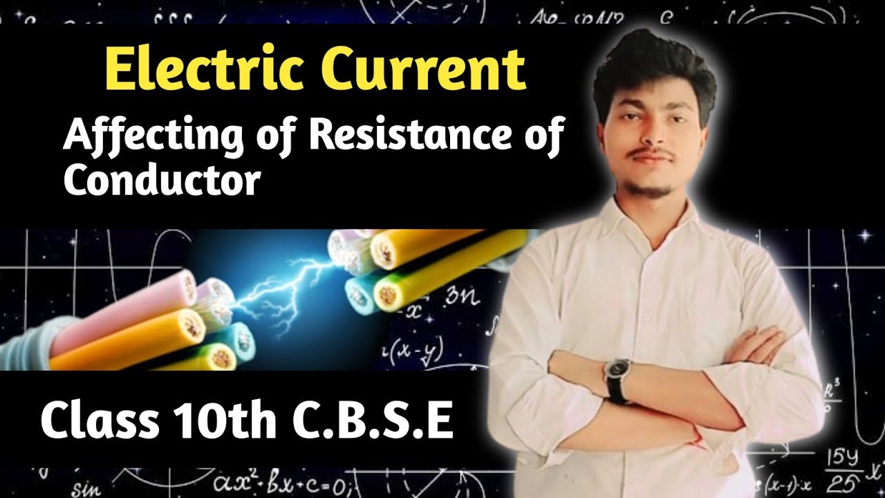 Electric Current Affecting of Resistance of Conductor | Physics Class ...