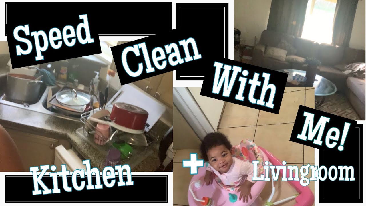 Clean With Me | Speed Cleaning my Living Room + Kitchen - YouTube