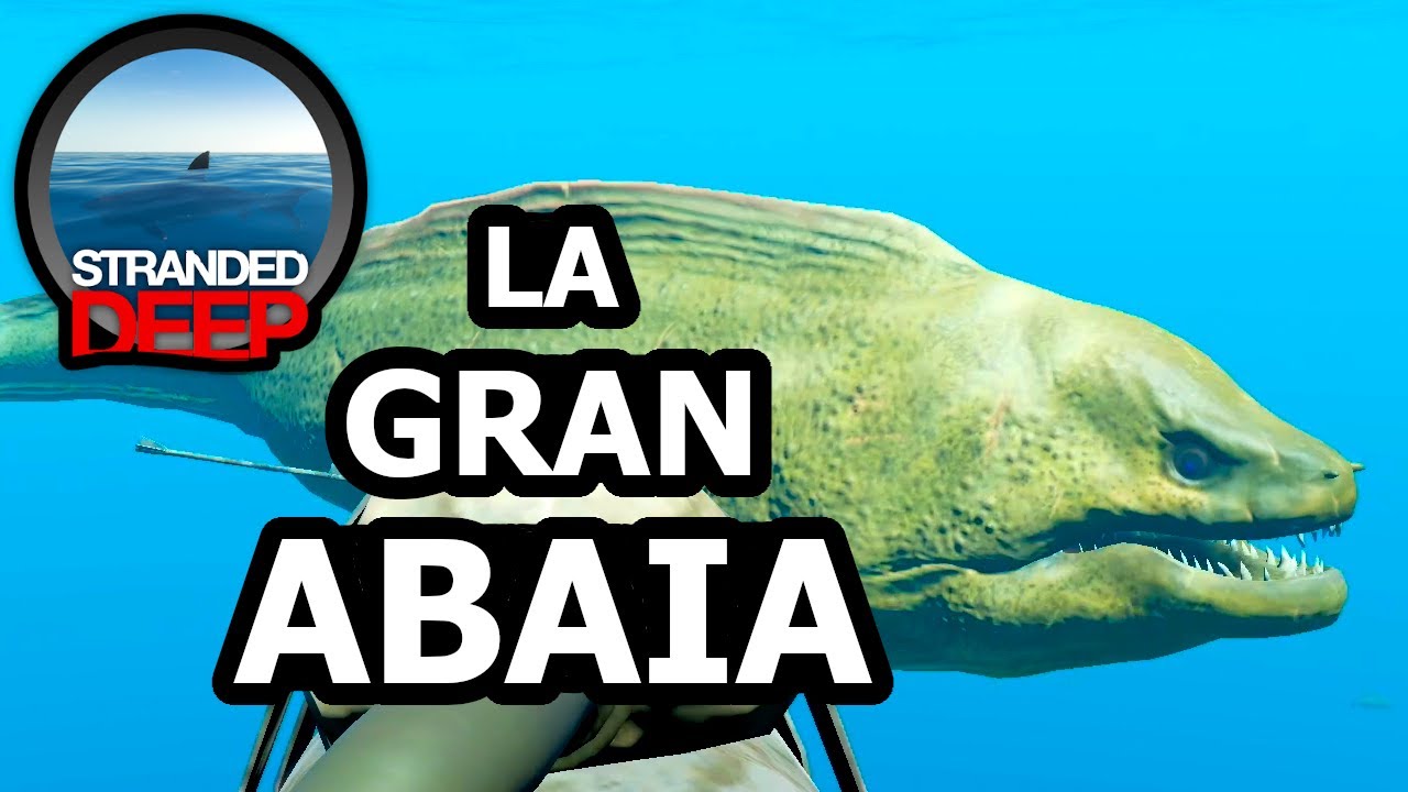 STRANDED DEEP (PS4) | #33 La Gran Abaia | Gameplay Español - YouTube