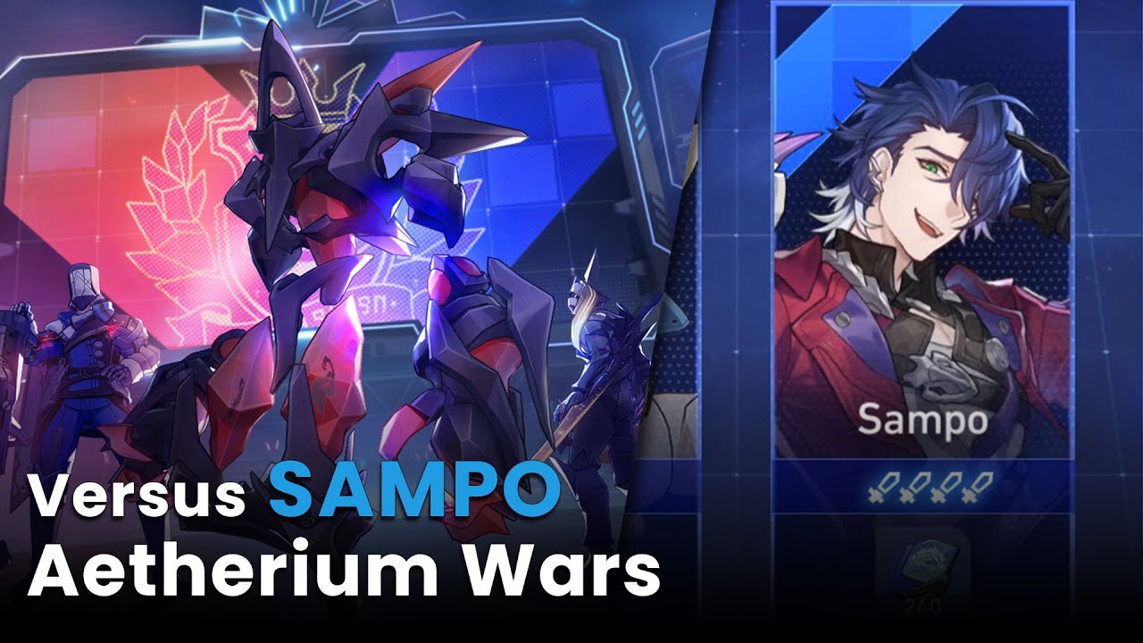 Versus SAMPO on Aetherium Wars Hyperlink Match Gameplay - Honkai Star ...
